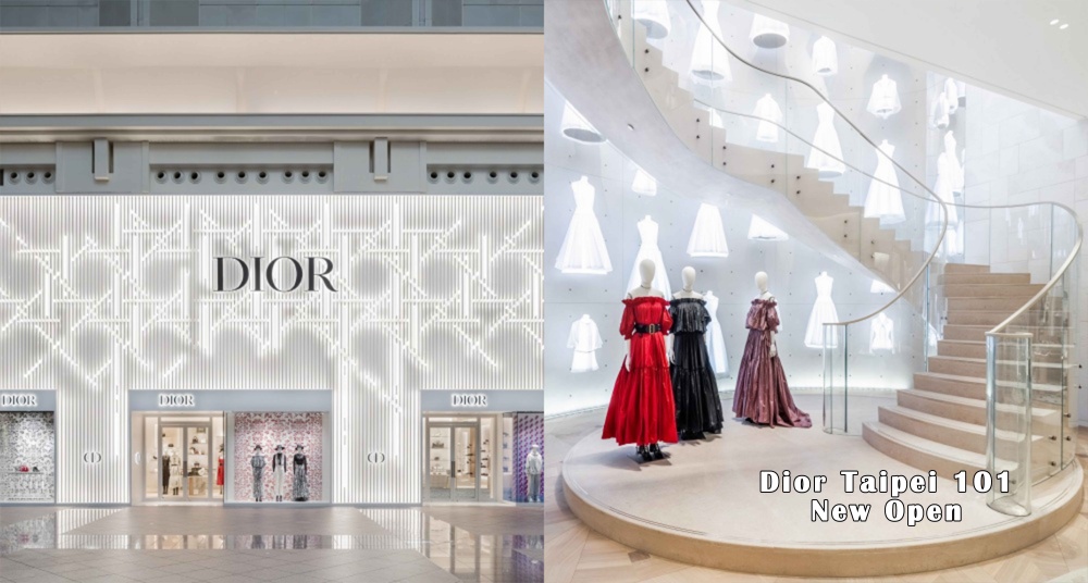 時尚迷們準備逛起來！Dior 台北101旗艦店正式開幕